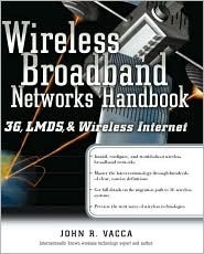 Wireless Broadband Networks Handbook by John R. Vacca | Goodreads