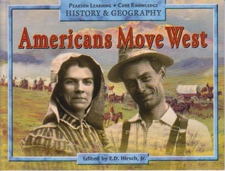 Americans Move West by Core Knowledge Programs | Goodreads