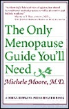 The Only Menopause Guide You'll Need by Michele Moore MD | Goodreads