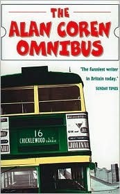 The Alan Coren Omnibus by Alan Coren | Goodreads