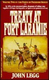 Treaty at Fort Laramie (Forts of Freedom Series) by John Legg | Goodreads