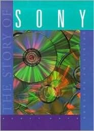 The Story of Sony (Spirit of Success) by Scott Robert Hays | Goodreads