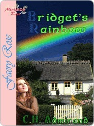 Bridget's Rainbow by C.H. Admirand | Goodreads