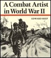 A Combat Artist in World War II by Edward Reep | Goodreads