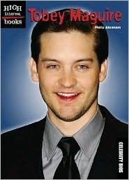 Tobey Maguire (High Interest Books) by Philip Abraham | Goodreads