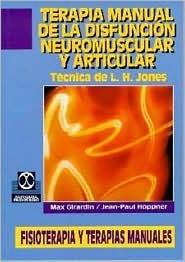 Terapia manual de la disfunción neuromuscular y articular by Max ...