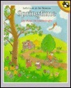 Springtime (Let's Look at the Seasons) by Ann Schweninger | Goodreads