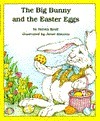 The Big Bunny and the Easter Eggs by Steven Kroll | Goodreads