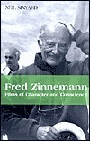 Fred Zinnemann: Films of Character and Conscience by Neil Sinyard ...