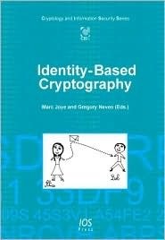 Identity-Based Cryptography - Volume 2 Cryptology and Information ...