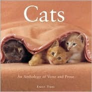 Cats: An anthology of verse & prose by Emily Tibbs | Goodreads