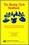 The Sharing Circle Handbook: Topics for Teaching Self-Awareness ...