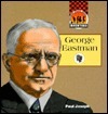 George Eastman (Inventors) by Paul Joseph | Goodreads