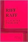 Riff Raff - Acting Edition by Laurence Fishburne | Goodreads