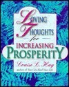 Loving Thoughts for Increasing Prosperity/181 by Louise L. Hay | Goodreads