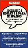 Modismos ingleses para hispanos / English Idioms for Spanish Speakers ...