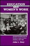 Education and Women's Work: Female Schooling and the Division of Labor ...