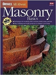 Ortho's All About Masonry Basics by Larry Erickson | Goodreads