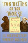 For Better or for Worse Canada and United States to 1990s by J.L ...