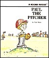Paul the Pitcher (Rookie Readers) by Paul Sharp | Goodreads