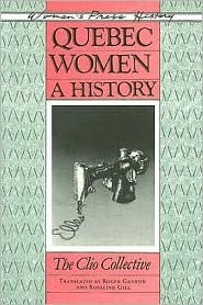 Quebec Women: A History by Micheline Dumont | Goodreads