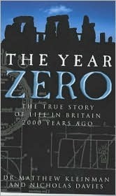 The Year Zero : The True Story of Life in Britain 2000 Years Ago by ...
