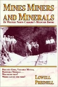 Mines, Miners, and Minerals: Western North Carolina's Mountain Empire ...