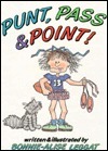 Punt, Pass & Point! by Bonnie-Alise Leggat | Goodreads