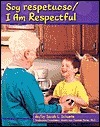 Soy Respetuoso/I Am Respectful (Character Values) by Sarah L. Schuette ...