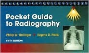 Pocket Guide to Radiography by Phillip W. Ballinger | Goodreads
