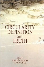 Circularity, Definition, and Truth by André Chapuis | Goodreads