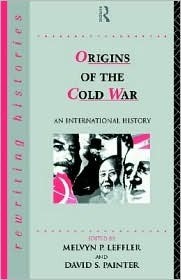 Origins of the Cold War: An International History by Melvyn P. Leffler ...