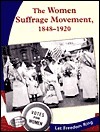 The Women Suffrage Movement, 1848-1920 by Kristin Thoennes Keller ...