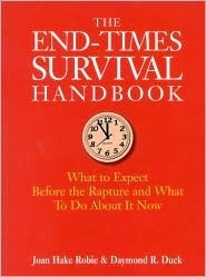 The End-Times Survival Handbook by Joan Hake Robie | Goodreads