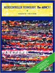 Microcontroller Technology: The 68HC11 (4th Edition) by Peter Spasov | Goodreads