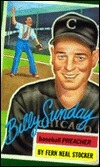Billy Sunday, Baseball Preacher by Fern Neal Stocker | Goodreads