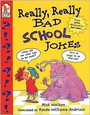 Really, Really Bad School Jokes by Rick Walton | Goodreads