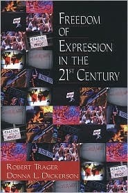 Freedom of Expression in the 21st Century by Robert Trager | Goodreads