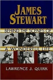 James Stewart: Behind the Scenes of a Wonderful Life by Lawrence J ...