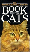 The Reader's Digest Illustrated Book of Cats by Reader's Digest ...