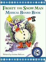 Frosty the Snow Man Musical Board Book by Steve Nelson | Goodreads