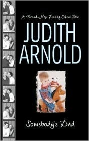 Somebody's Dad (The Daddy School #8) by Judith Arnold | Goodreads
