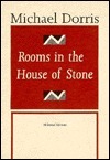 Rooms in the House of Stone (Thistle Series) by Michael Dorris | Goodreads
