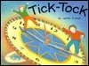 Tick-Tock (Picture Books) by James Dunbar | Goodreads