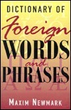 Dictionary of Foreign Words and Phrases by Maxim Newmark | Goodreads