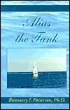Alias the Tank by Rosemary Patterson | Goodreads