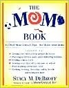 The Mom Book by Stacy DeBroff | Goodreads