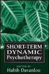 Short-Term Dynamic Psychotherapy by Habib Davanloo | Goodreads