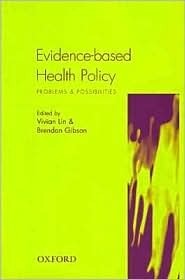 Evidence-based Health Policy: Problems & Possibilities by Vivian Lin ...