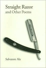 Straight Razor and Other Poems by Salvatore Ala | Goodreads